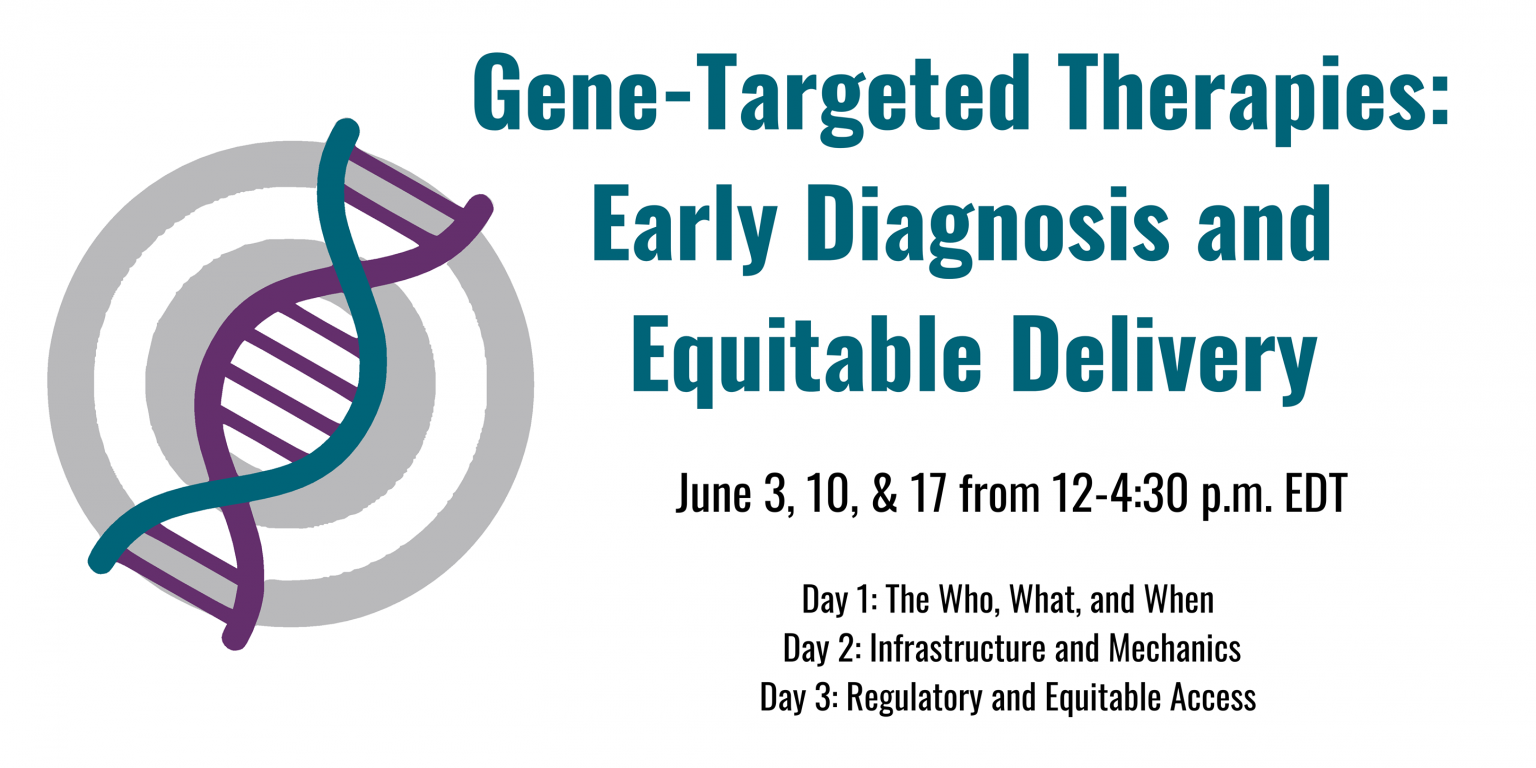 Gene-Targeted Therapies: Early Diagnosis and Equitable Delivery ...